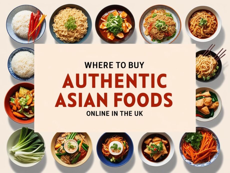 Where To Buy Authentic Asian Foods Online In The UK